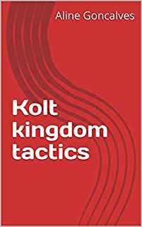 Kolt kingdom tactics - eBook, Resumo, Ler Online e PDF - por Aline ...