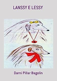 Lanssy E Lessy - eBook, Resumo, Ler Online e PDF - por Darni Pillar Bagolin