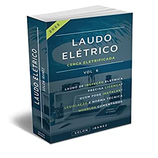 Laudo Elétrico: Vol. 6 - Cerca Eletrificada - eBook, Resumo, Ler Online e PDF - por Ibanez, Solon