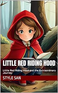 Little Red Riding Hood: Little Red Riding Hood and the Extraordinary ...