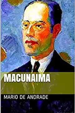 macunaima - eBook, Resumo, Ler Online e PDF - por Mario de Andrade