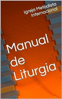 Manual de Liturgia - eBook, Resumo, Ler Online e PDF - por Internacional, Igreja