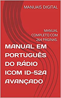 MANUAL EM PORTUGUÊS DO RÁDIO ICOM ID-52A AVANÇADO: MANUAL COMPLETO COM ...