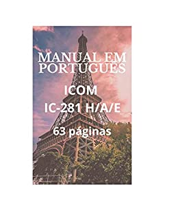 Manual em Português do Rádio ICOM modelo IC-281: Guia completo para ...