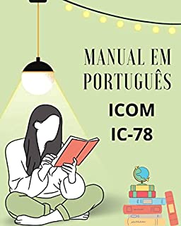 Manual em Português do Rádio ICOM modelo IC-78: Completo e Ilustrado - eBook, Resumo, Ler Online ...