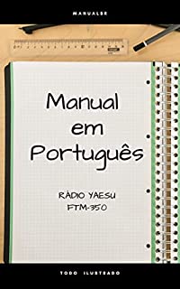Manual em Português Rádio YAESU FTM-350: Completo e Ilustrado - eBook, Resumo, Ler Online e PDF ...
