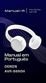 Manual em Português do Receiver Denon AVR-S660H: Completo e Ilustrado - eBook, Resumo, Ler ...