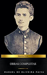 Manuel de Oliveira Paiva: Obras Completas - eBook, Resumo, Ler Online e PDF - por de Paiva ...