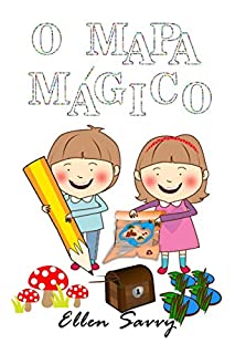 O mapa mágico - eBook, Resumo, Ler Online e PDF - por Ellen Savvy