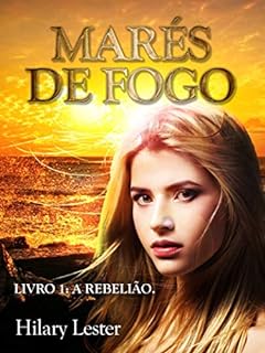 Marés de Fogo: Livro 1: A Rebelião - eBook, Resumo, Ler Online e PDF ...