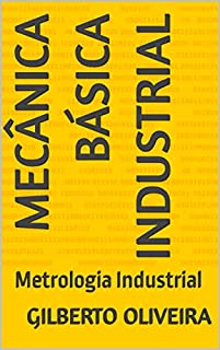 Mecânica Básica Industrial: Metrologia Industrial - eBook, Resumo, Ler Online e PDF - por ...