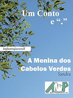 A Menina dos Cabelos Verdes - eBook, Resumo, Ler Online e PDF - por Sandra