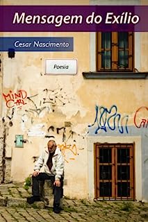Mensagem do Exílio - eBook, Resumo, Ler Online e PDF - por Cesar Nascimento