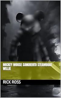Mickey Mouse Sangrento Steamboat Willie - eBook, Resumo, Ler Online e ...