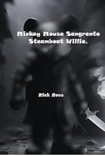 Mickey Mouse Sangrento Steamboat Willie. - eBook, Resumo, Ler Online e ...