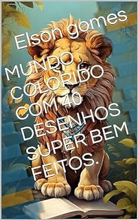 MUNDO COLORIDO COM 40 DESENHOS SUPER BEM FEITOS. - eBook, Resumo, Ler ...