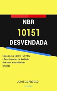 NBR 10151 DESVENDADA: Explorando a NBR 10151:2019 e Seus Impactos na ...