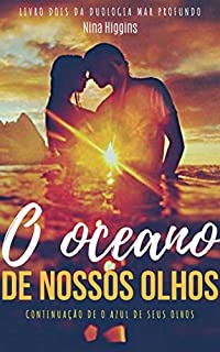 O oceano de nossos olhos (Mar Profundo Livro 2) - eBook, Resumo, Ler ...