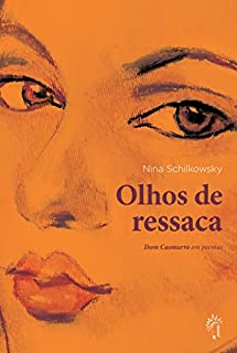 Olhos de Ressaca: Dom Casmurro em Poemas - eBook, Resumo, Ler Online e ...