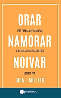 ORAR NAMORAR NOIVAR : 3 passos que contarão a história do seu casamento ...