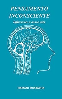 Pensamentos inconscientes: Influencia a nossa vida - eBook, Resumo, Ler ...