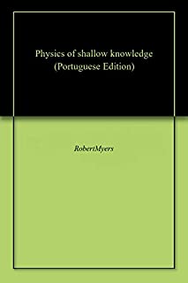 Physics of shallow knowledge - eBook, Resumo, Ler Online e PDF - por ...