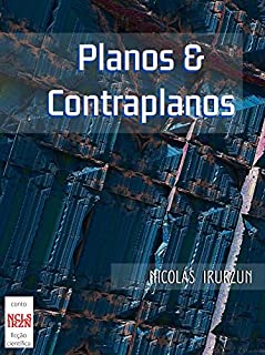 Planos & Contraplanos - eBook, Resumo, Ler Online e PDF - por Irurzun ...