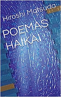 POEMAS HAIKAI - eBook, Resumo, Ler Online e PDF - por Matsuda, Hiroshi