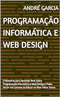 Programação Informática e Web Design: 21 Maneiras para Aprender Mais ...