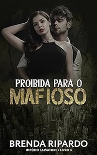 Proibida para o Mafioso (Império Salvatore) - eBook, Resumo, Ler Online e PDF - por Ripardo, Brenda
