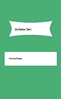 Os Ratos Têm - eBook, Resumo, Ler Online e PDF - por Thomas Raines