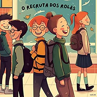 O Recruta dos Rolês: As Aventuras do Novo Aluno na Escola - eBook ...