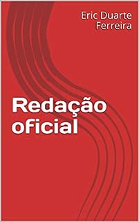Redação oficial - eBook, Resumo, Ler Online e PDF - por Eric Duarte ...