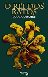O Rei dos Ratos - eBook, Resumo, Ler Online e PDF - por Ramos, Rodrigo