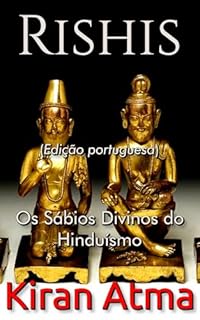 Rishis: Os Sábios Divinos do Hinduísmo (Desvende os mistérios do ...