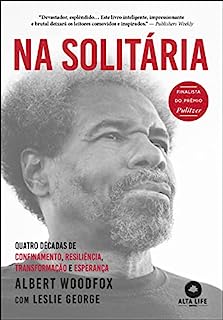 Na solitária: quatro décadas de confinamento, resiliência ...