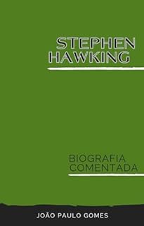 Stephen Hawking: Biografia comentada - eBook, Resumo, Ler Online e PDF ...