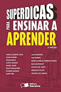 SUPERDICAS PARA ENSINAR A APRENDER - eBook, Resumo, Ler Online e PDF - por REINALDO POLITO LUIZ ...