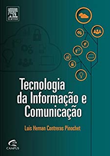 Tecnologia da Informação e Comunicação - eBook, Resumo, Ler Online e ...