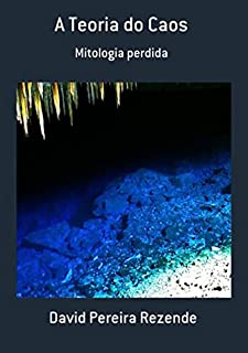 A Teoria Do Caos - eBook, Resumo, Ler Online e PDF - por David Pereira Rezende