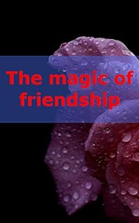 The magic of friendship - eBook, Resumo, Ler Online e PDF - por Babette ...