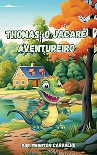 Thomas, o Jacaré Aventureiro - eBook, Resumo, Ler Online e PDF - por ...