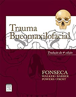 Trauma Bucomaxilofacial - eBook, Resumo, Ler Online e PDF - por Raymond ...
