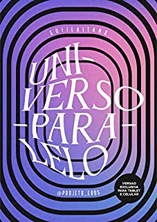 Universo Paralelo (Versão Ilustrada): @projeto_eros - eBook, Resumo ...