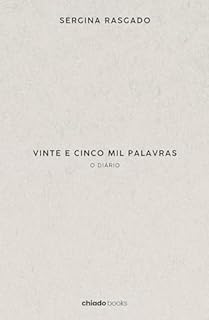 Vinte e Cinco Mil Palavras - o Diário - eBook, Resumo, Ler Online e PDF - por Sergina Rasgado