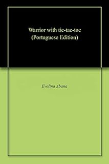 Warrior with tic-tac-toe - eBook, Resumo, Ler Online e PDF - por ...
