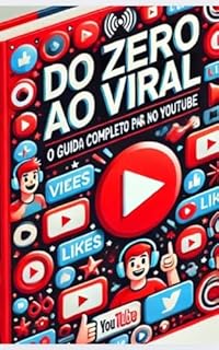 Do zero ao viral : Guia completo para o sucesso no YouTube - eBook, Resumo, Ler Online e PDF ...